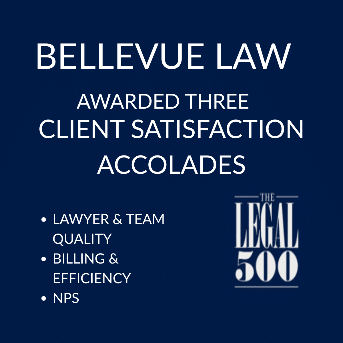 Bellevue Law Achieves Three Legal 500 Client Satisfaction Accolades ...